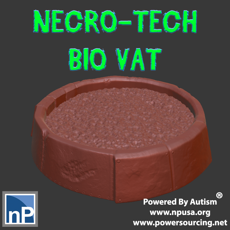 Necro-Tech Bio Vat by nonPareil Institute / PowerSourcing - MiniHoarder