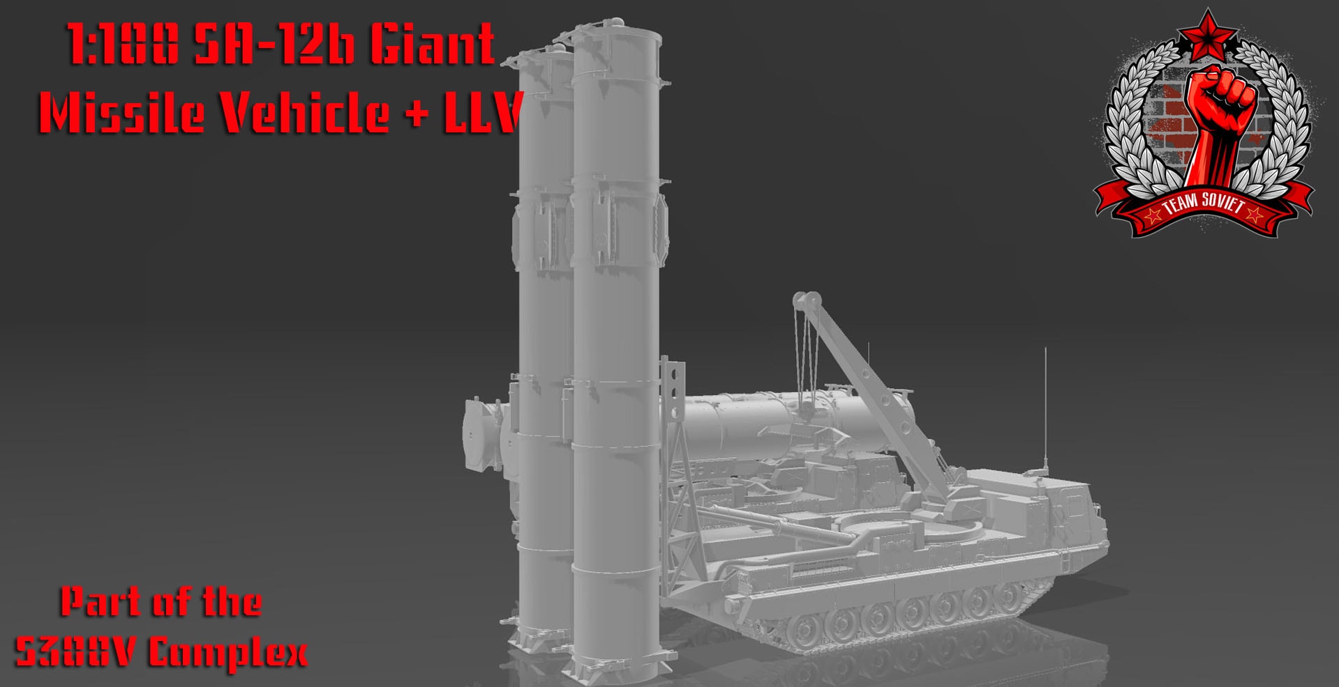 1:100 SA-12b "Giant" Missile Vehicles by The Idle Hands Workshop ...