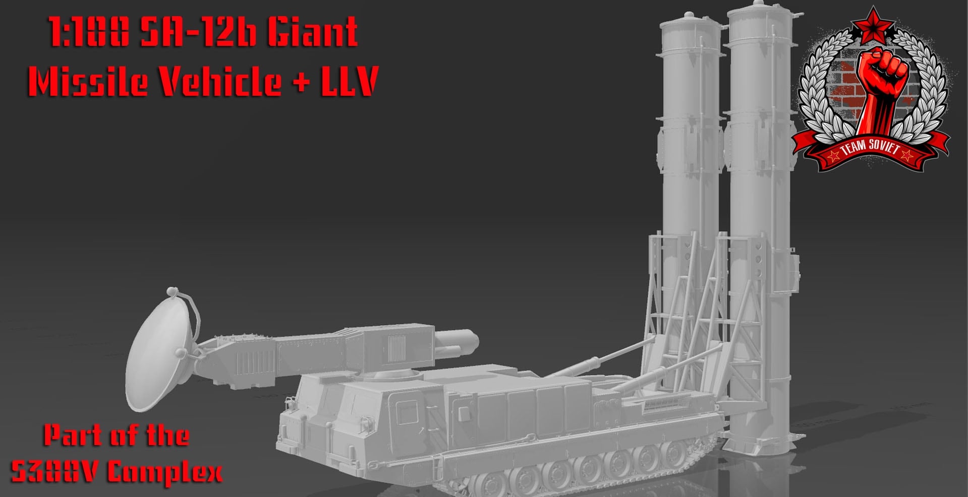 1:100 SA-12b "Giant" Missile Vehicles by The Idle Hands Workshop ...