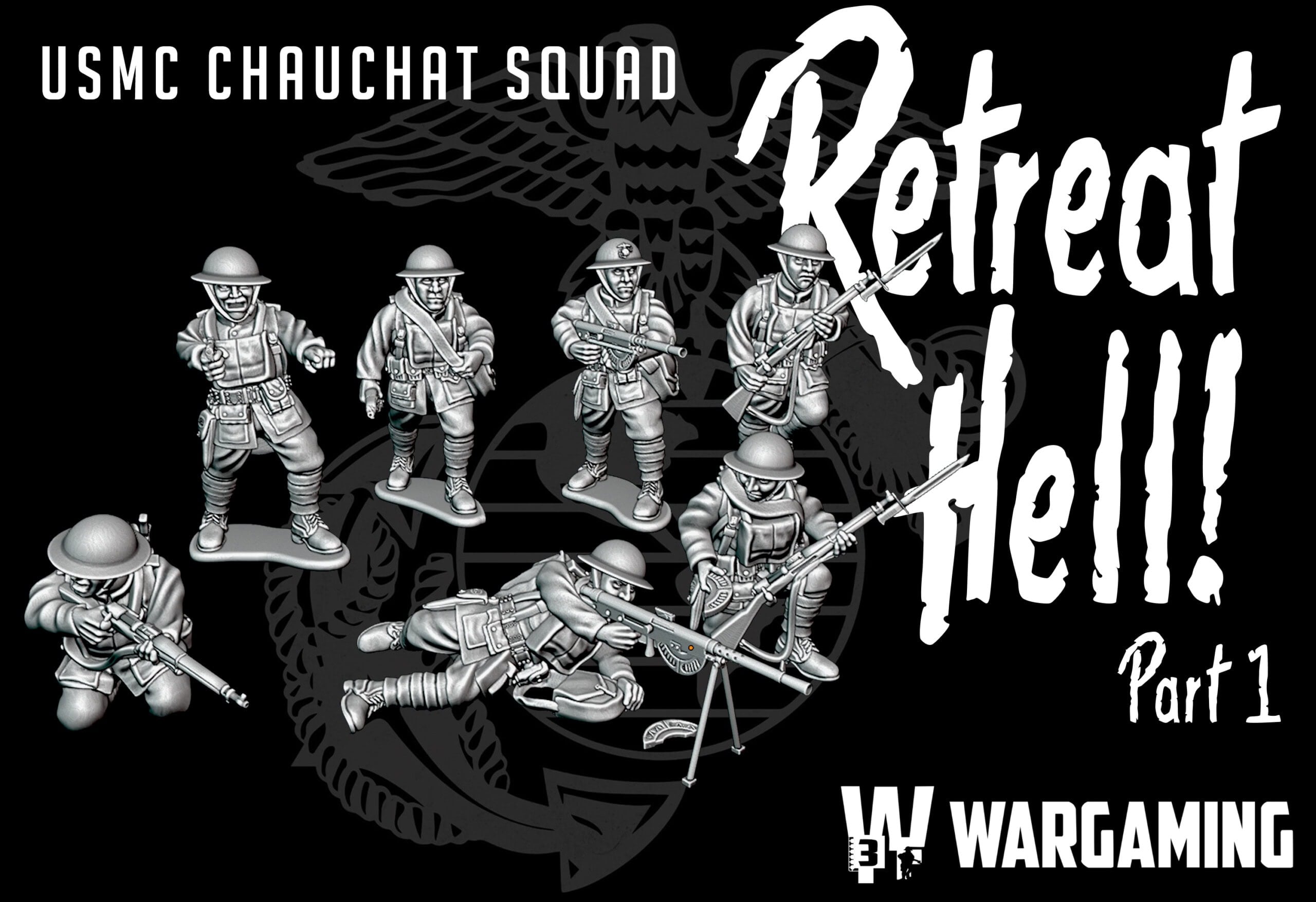 Retreat Hell! Part 1 USMC Chauchat Squad by matthew.webb - Wargaming3D
