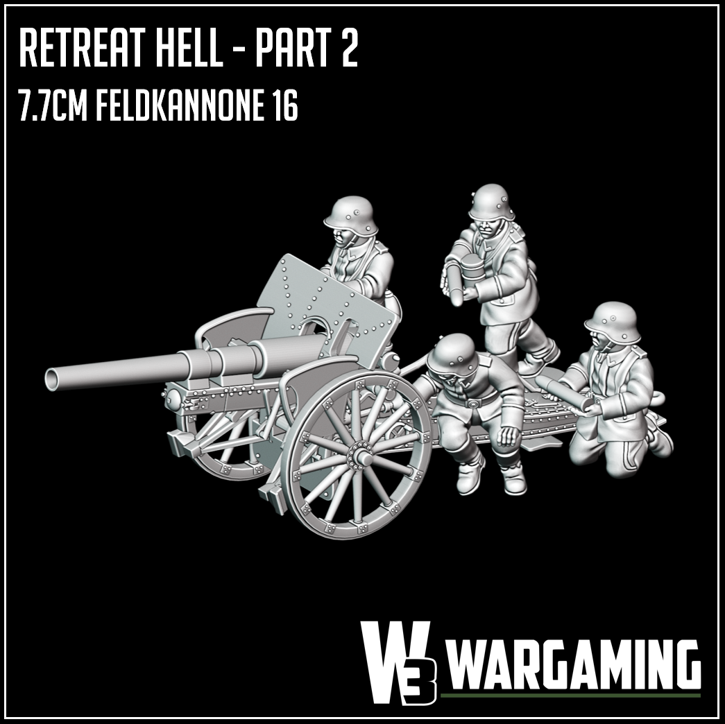 Retreat Hell - Part2 - Imperial Germany - 7.7cm Feldkannone 16 Team by ...