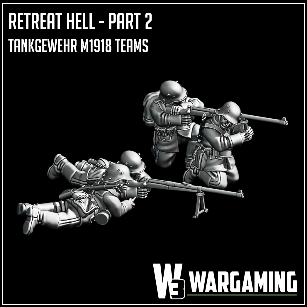Retreat Hell - Part2 - Imperial Germany - Mauser Tankgewehr M1918 Teams ...