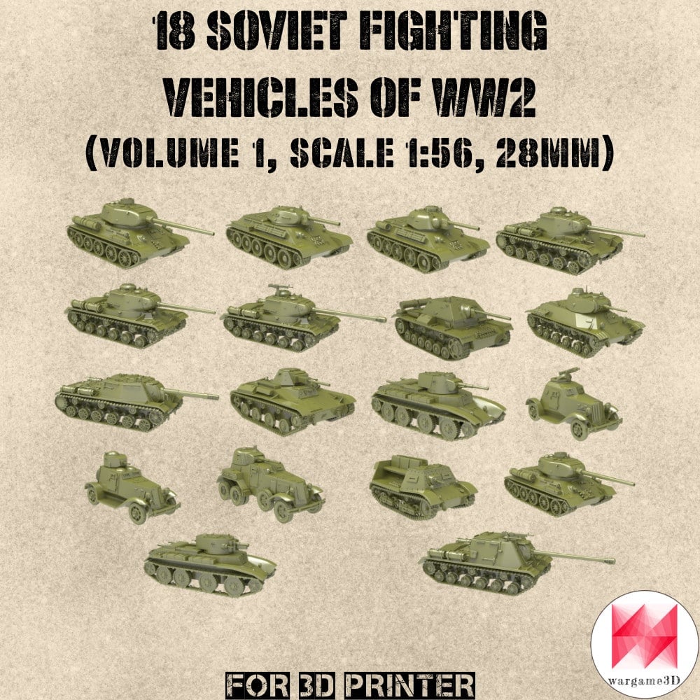 STL PACK - 18 SOVIET Fighting vehicles of WW2 (Volume 1, 1:56, 28mm ...