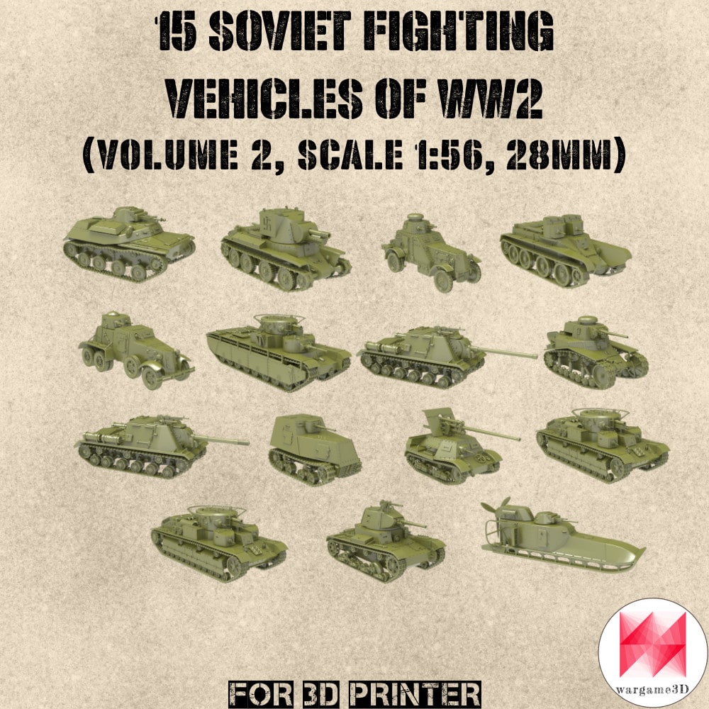STL PACK - 15 SOVIET Fighting vehicles of WW2 (Volume 2, 1:56, 28mm ...